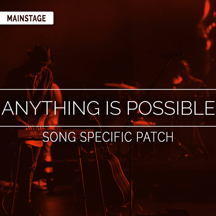 Anything Is Possible Song Specific Patch – Sunday Sounds