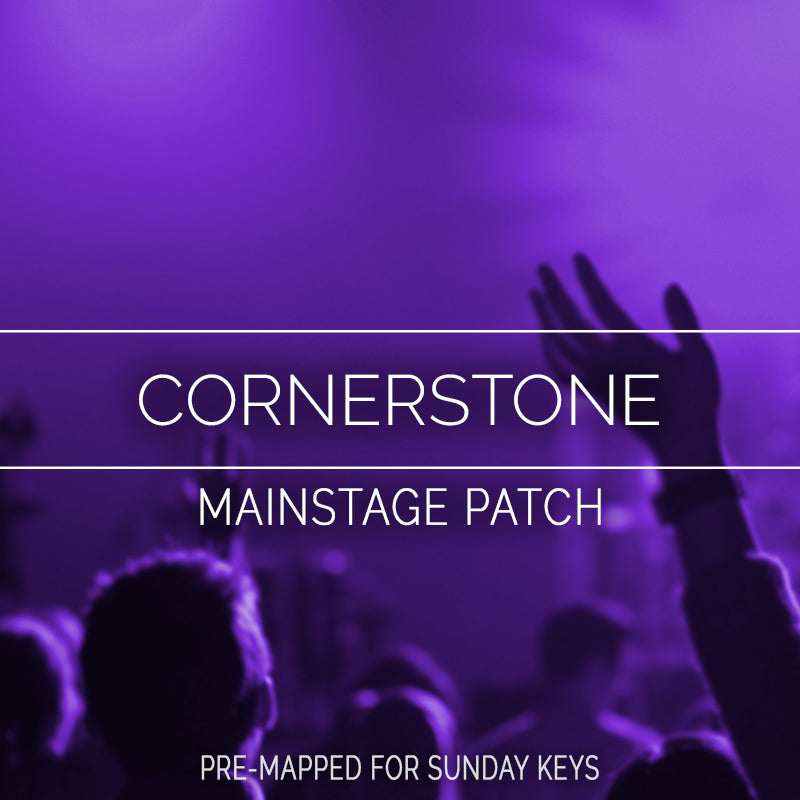 Cornerstone - MainStage Patch Is Now Available! – Sunday Sounds