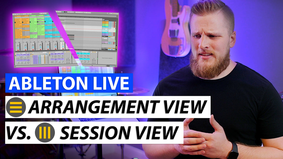 Ableton Tutorial: Arrangement View Vs. Session View – Sunday Sounds