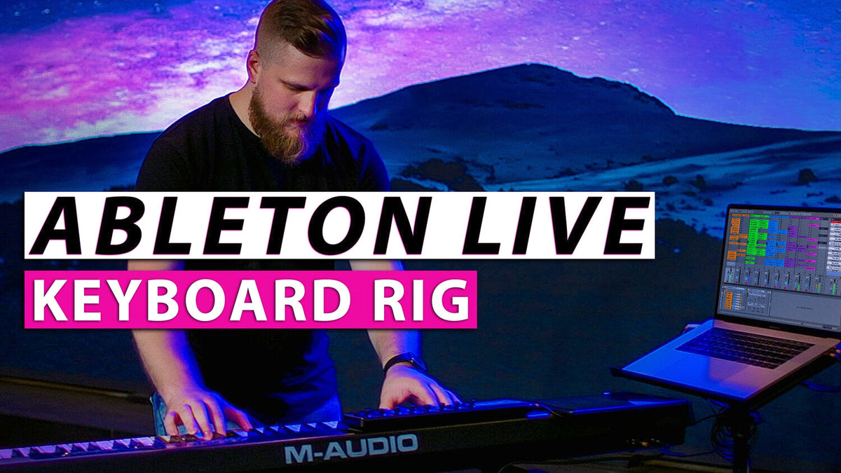 Ableton Live Keys Rig - Everything You Need to Know! – Sunday Sounds