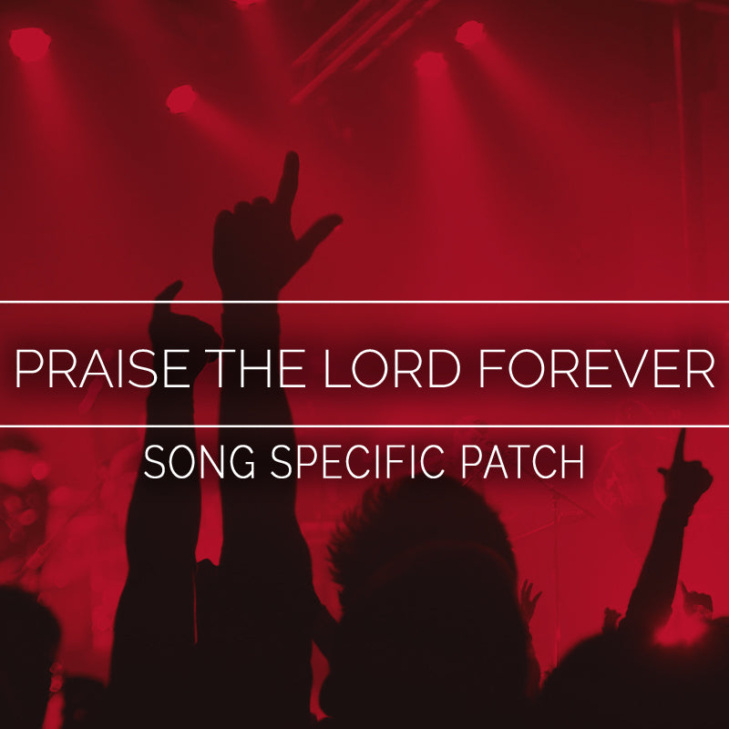 Praise The Lord Forever Song Specific Patch – Sunday Sounds