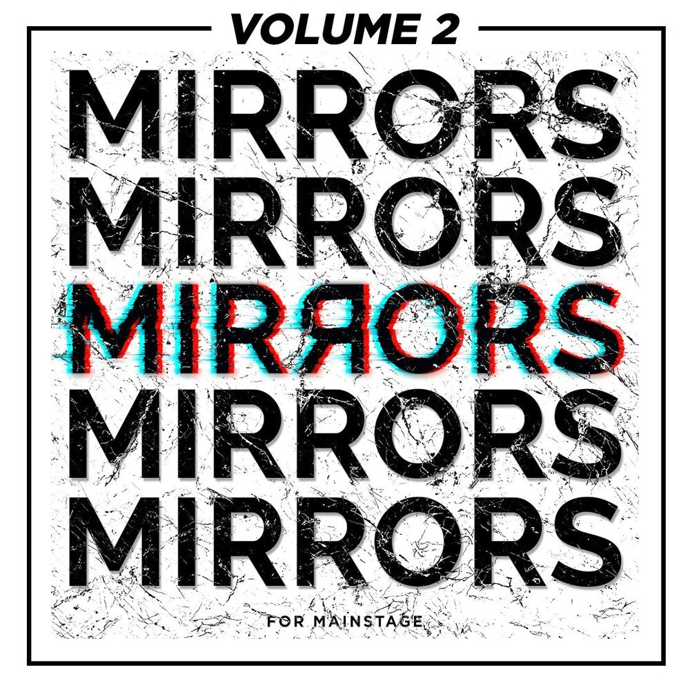 Mirrors: Volume 2 MainStage Worship Pads & Textures – Sunday Sounds